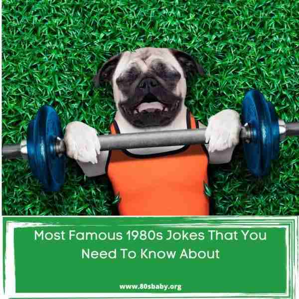 30 Of The Funniest 80s Jokes - 80s Baby
